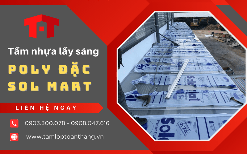 Poly đặc Sol Mart - Sản phẩm tấm nhựa lấy sáng sản xuất tại Việt Nam